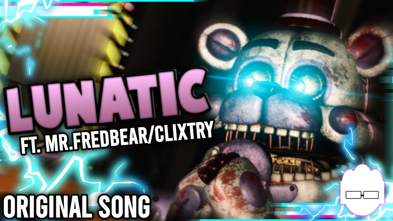 "Lunatic" Count The Ways Song Ft. @MrFredbear1983 @Clixtry (Lyric Video ...