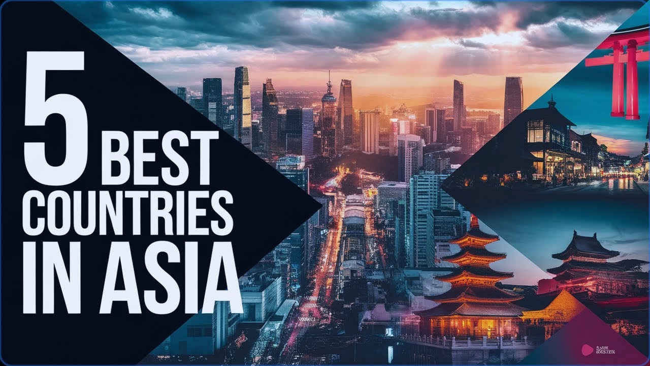 Top 5 Must Visit Countries in Asia Travel Guide - YouTube
