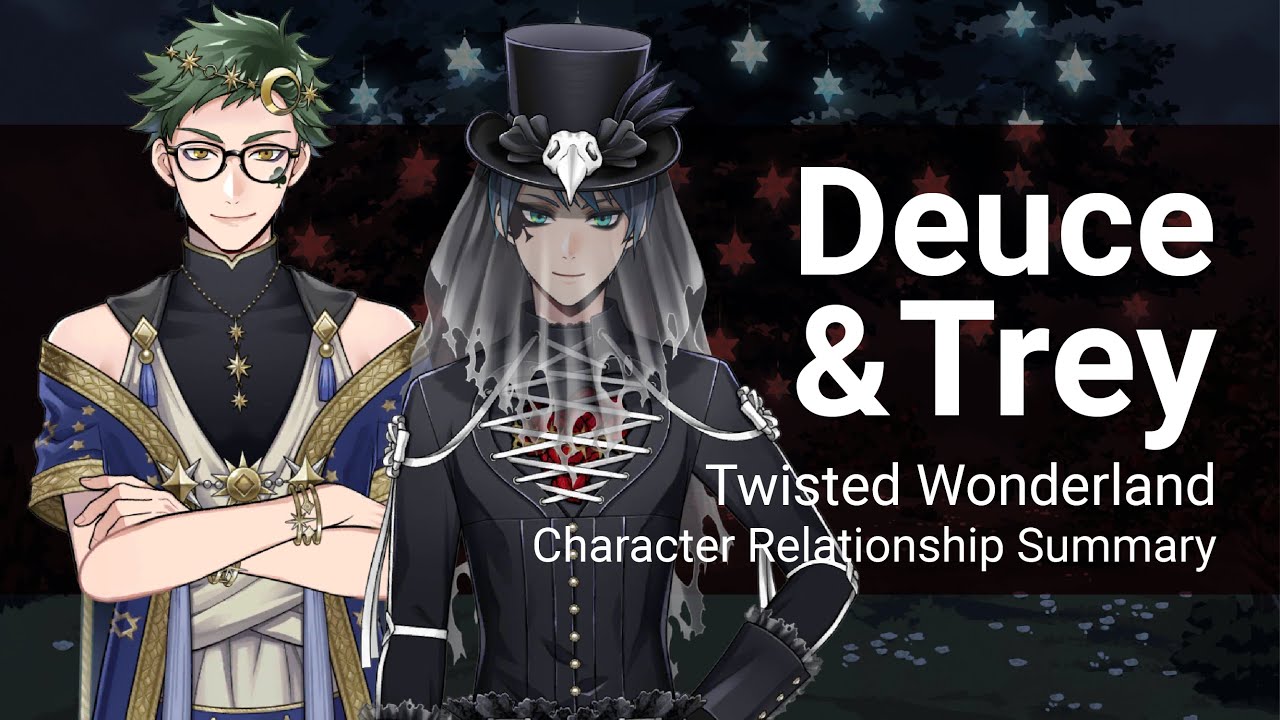 Deuce and Trey Relationship Summary (Twisted Wonderland) - YouTube