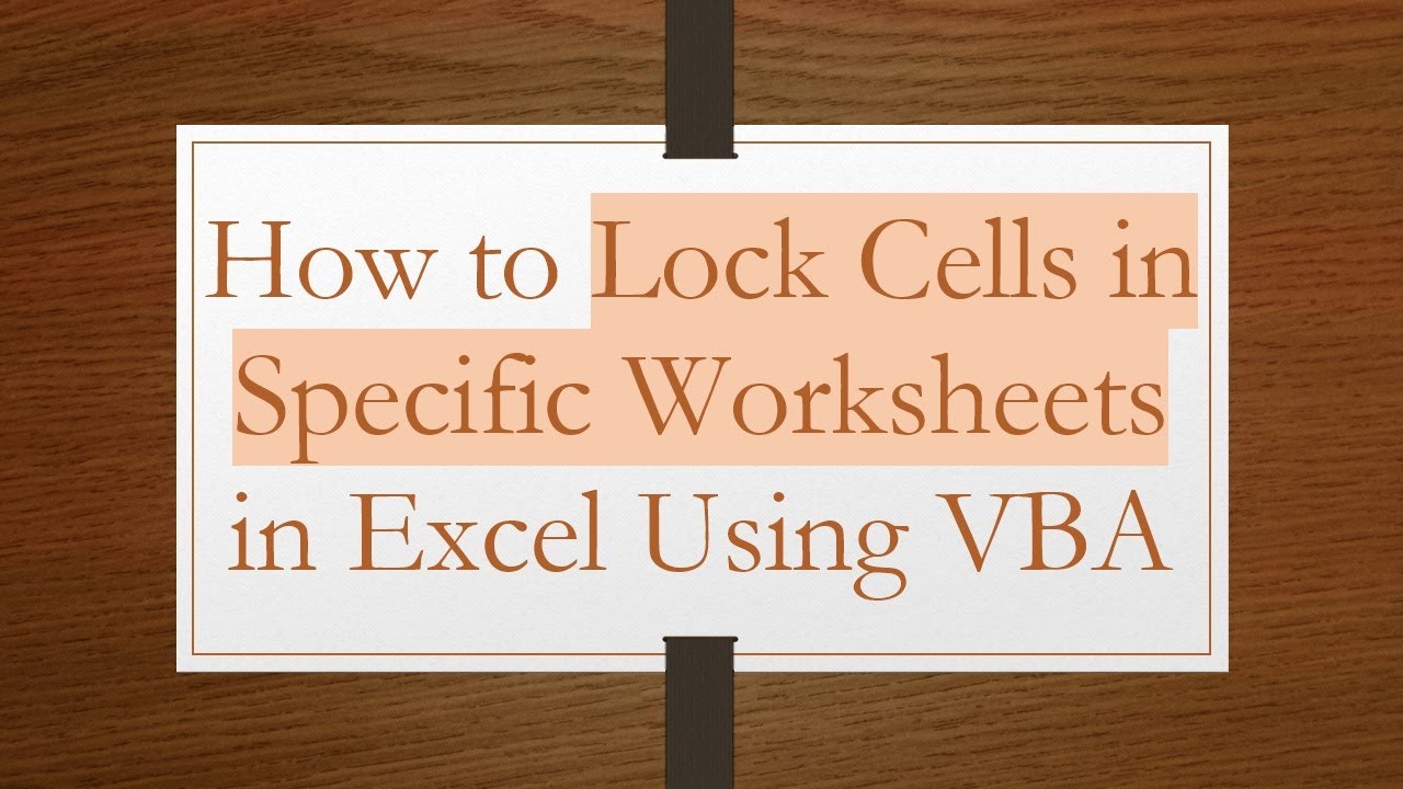 How to Lock Cells in Specific Worksheets in Excel Using VBA - YouTube