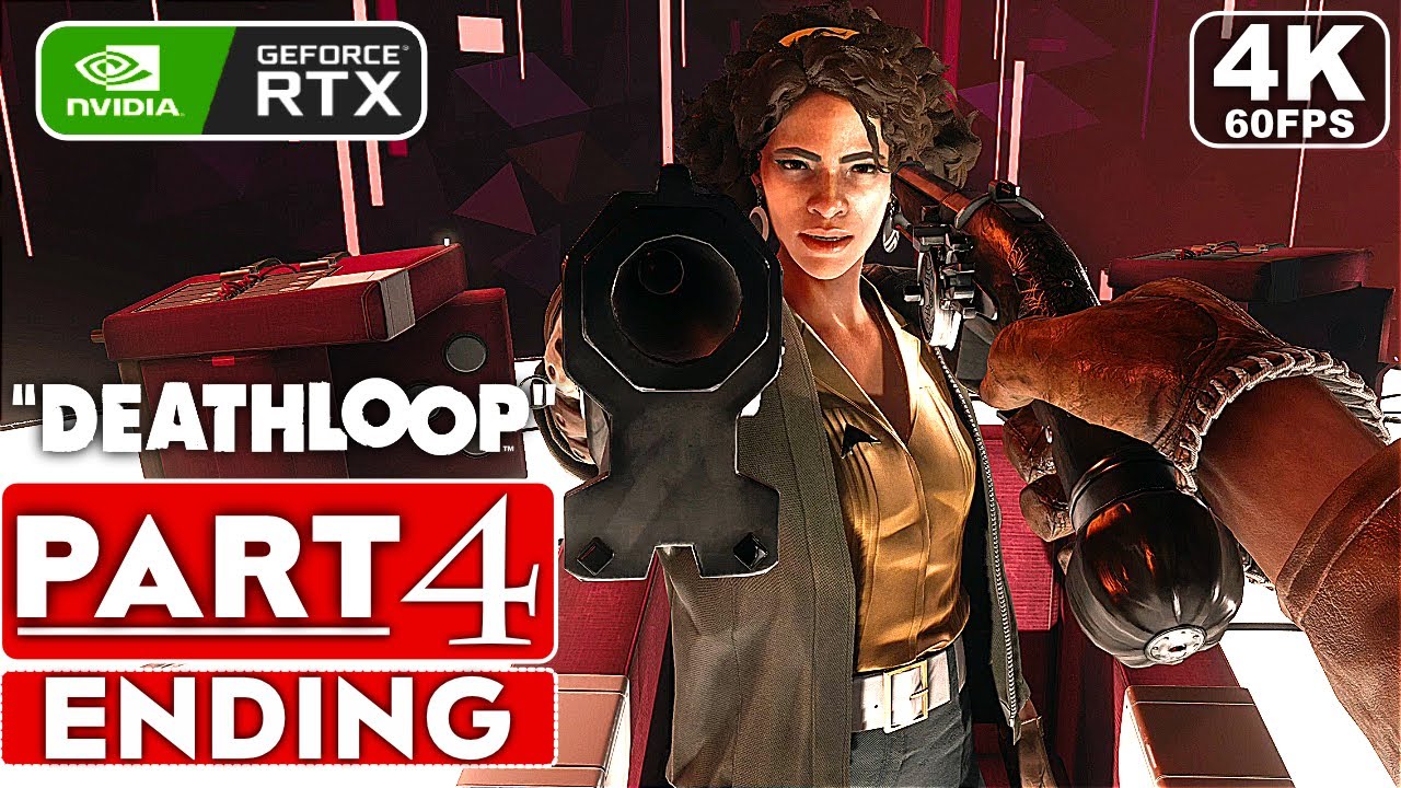 DEATHLOOP ENDING Gameplay Walkthrough Part 4 [4K 60FPS PC RTX] (FULL GAME)