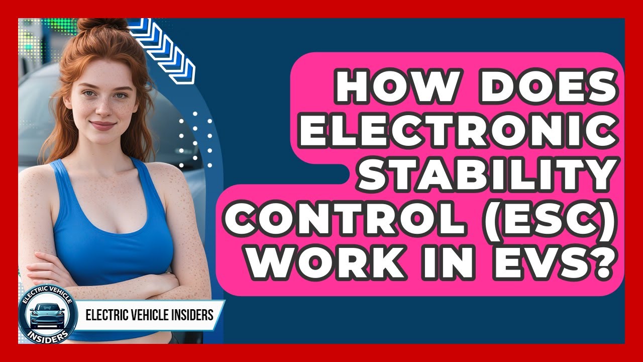 How Does Electronic Stability Control (ESC) Work In EVs? - Electric ...