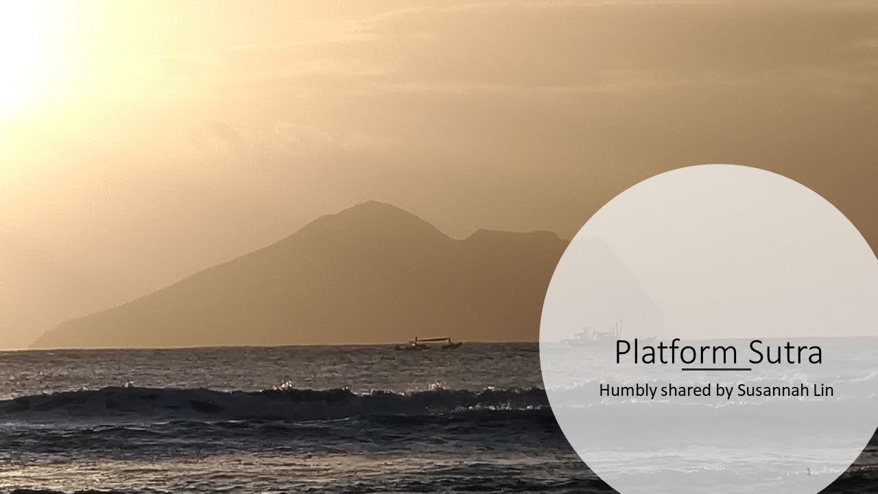 Platform Sutra Chap 1a 20201118 Nepal Zoom by Susannah Lin - YouTube