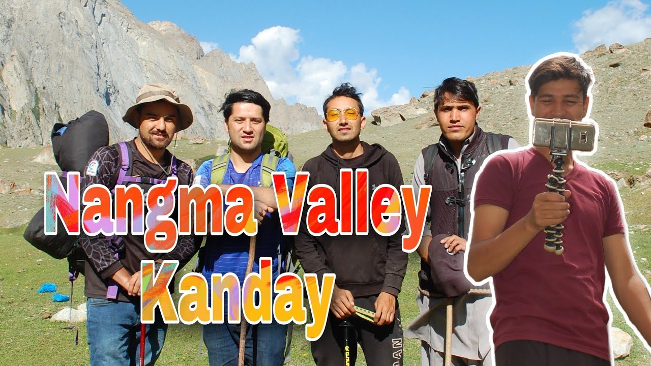 Nangma Valley Kanday Paradise on Earth. Vlog #08 - YouTube