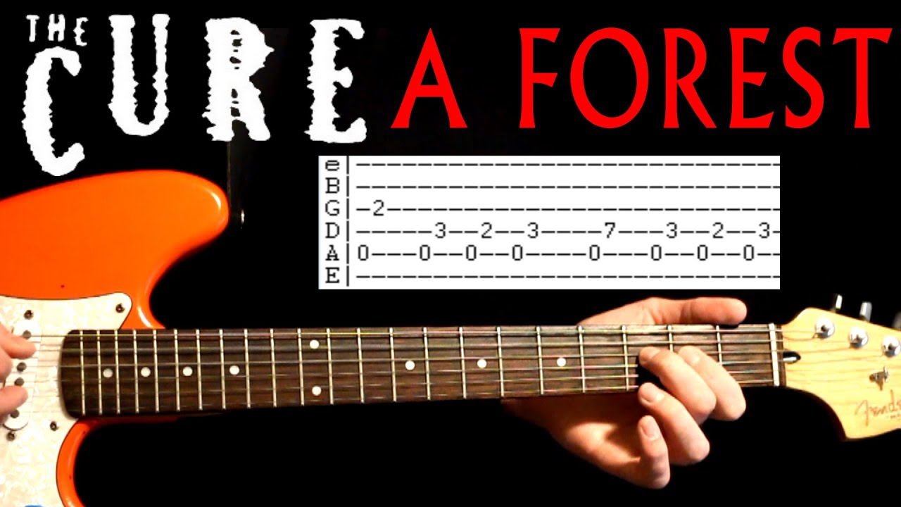 The Cure A Forest Guitar Lesson / Guitar Tabs / Guitar Tutorial ...
