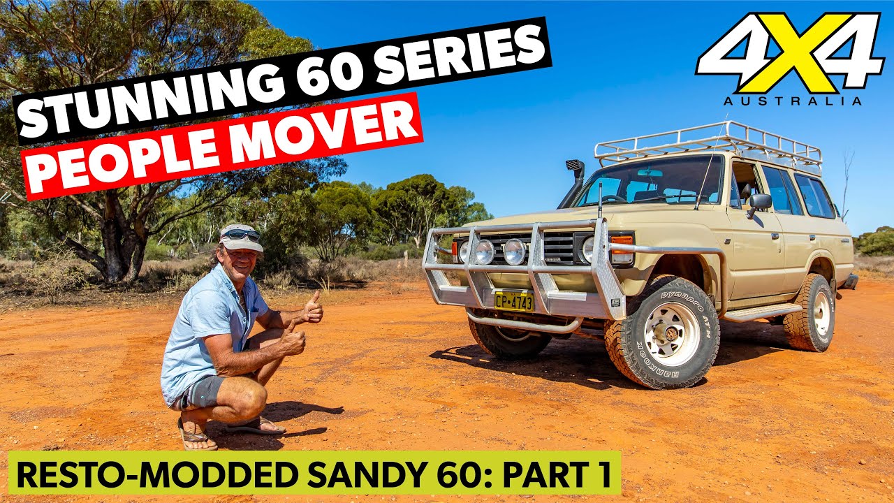 The Sandy 60: Rest-modded 60 Series LandCruiser | 4X4 Australia - YouTube