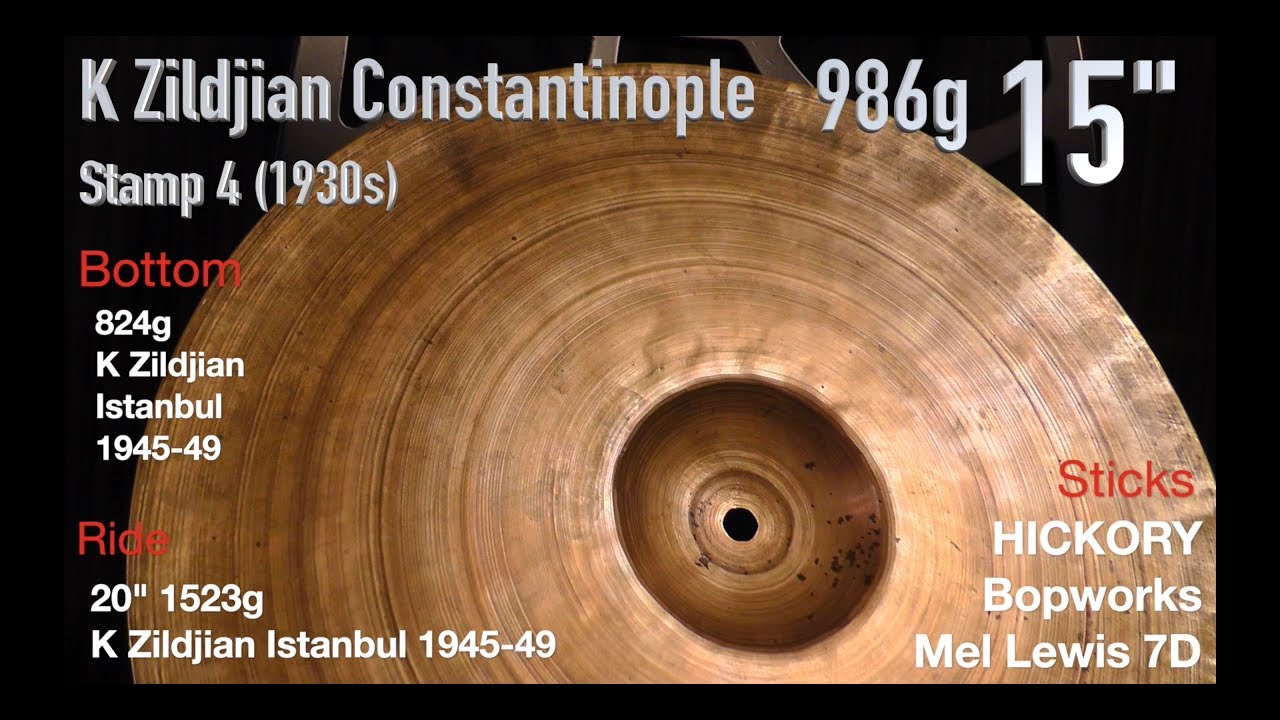 15" 986g K Zildjian Constantinople 1920-30s stamp 3 - YouTube