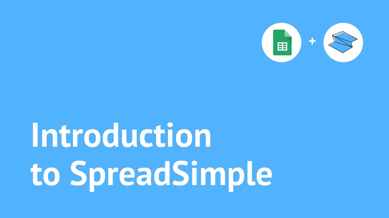 Introduction to SpreadSimple | SpreadSimple Tutorial - YouTube