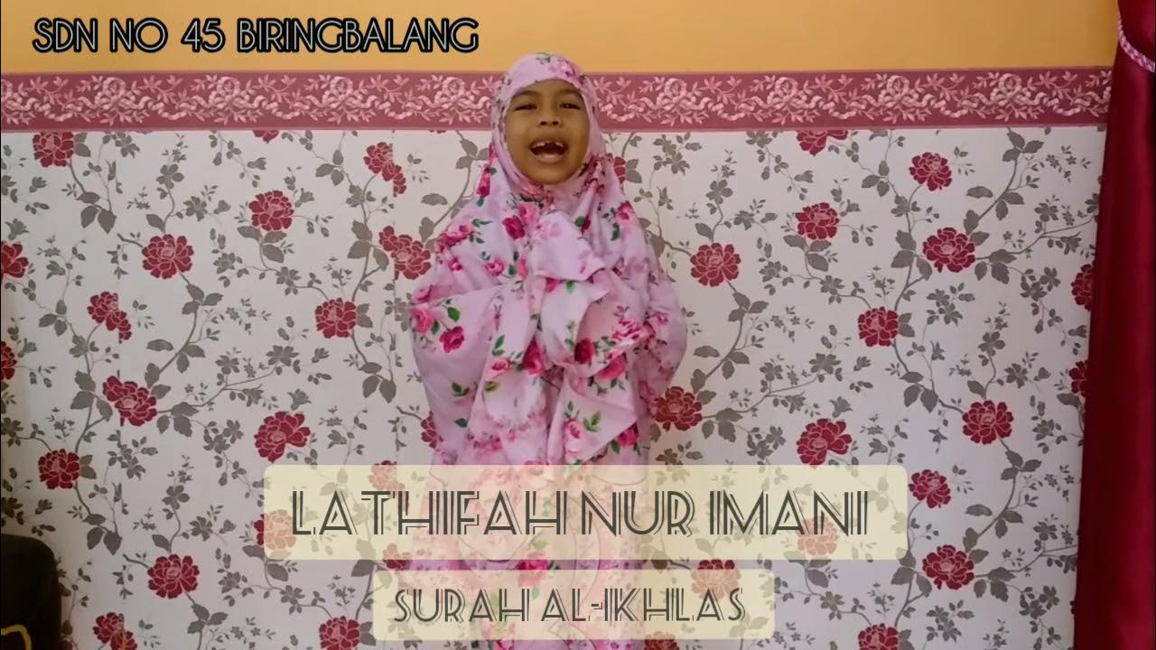 Surah Al Ikhlas oleh Lathifah Nur Imani - YouTube