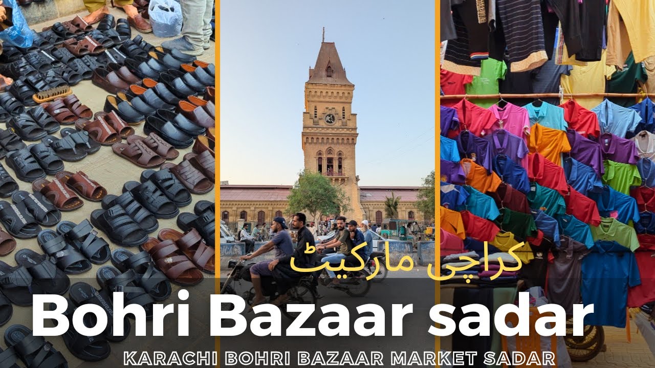 BOHRI BAZAAR SADAR KARACHI, BOHRI MARKET, SADAR KARACHI, KARACHI CITY ...