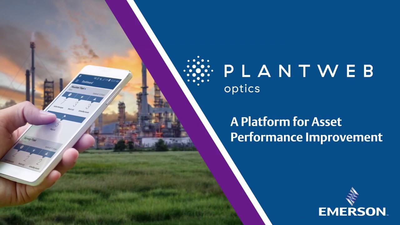 Plantweb Optics A Platform for Asset Performance Improvement - YouTube