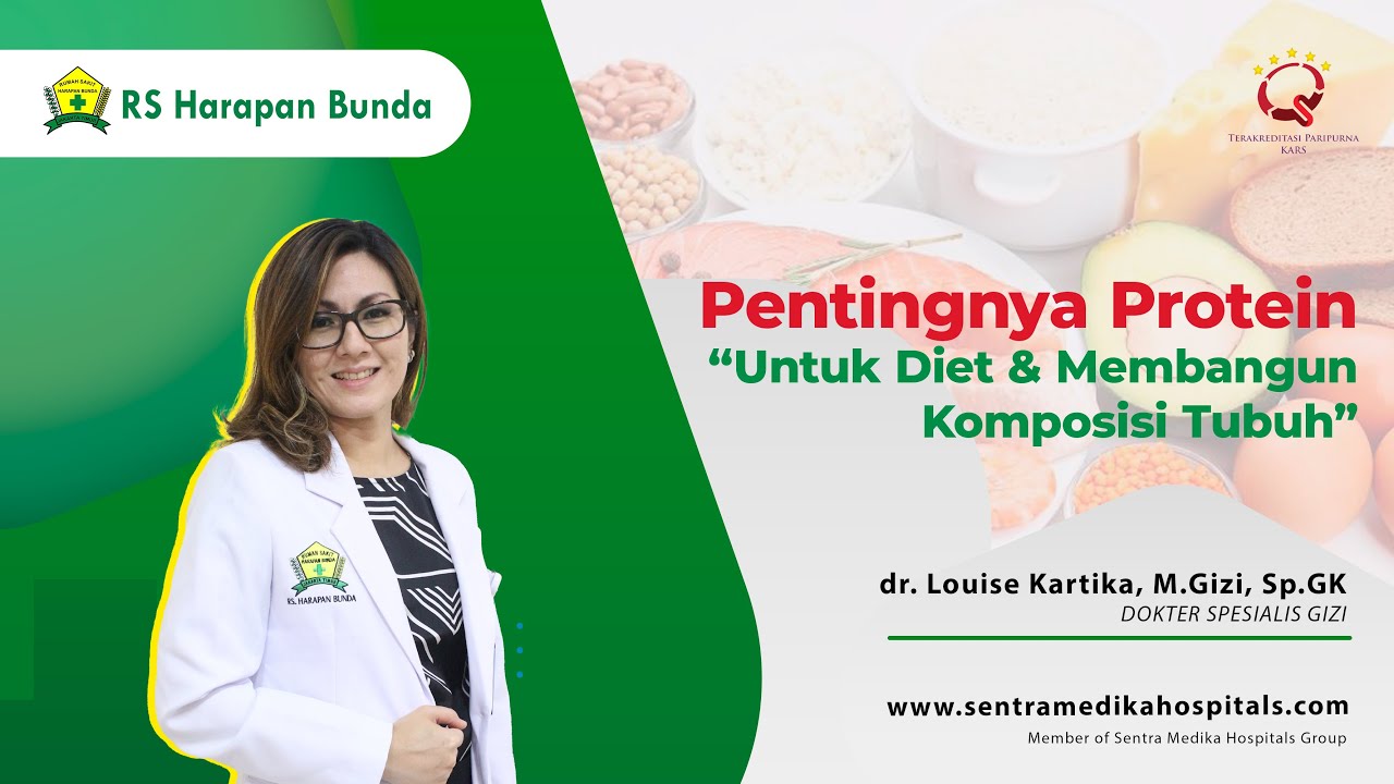 YUK Ketahui! Seberapa Penting Protein | dr. Louise Kartika, M.Gizi, Sp.GK | RS Harapan Bunda ...