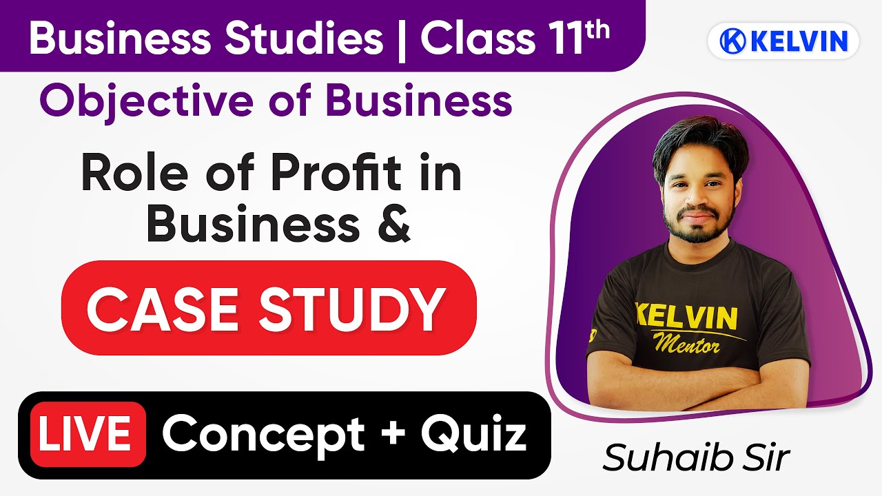 Class 11 Fundamentals of Business | Objective of Business Role of ...
