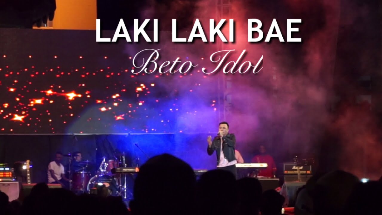 Live - Lapangan Merdeka Ambon "Laki laki Bae" Beto Idol - YouTube