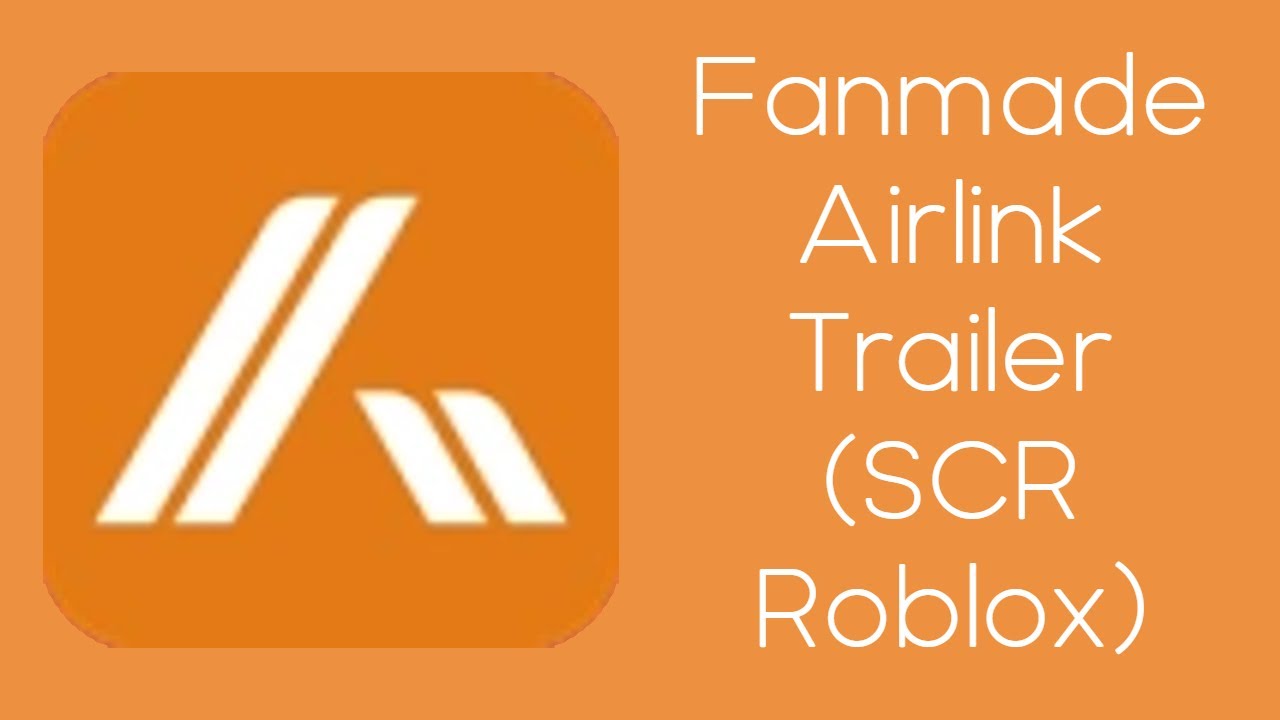 Fanmade Airlink Trailer (SCR Roblox) - YouTube