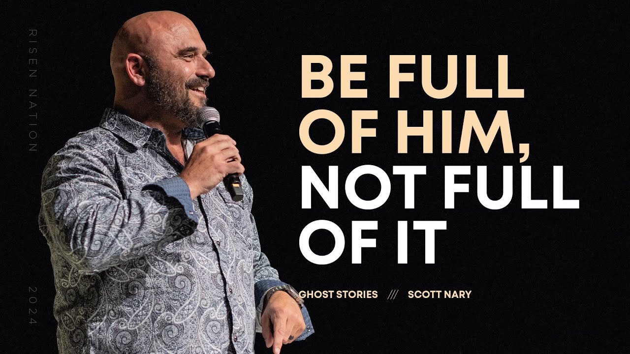 Be Full of Him, Not Full of It | Scott Nary | Ghost Stories S6, E3 ...
