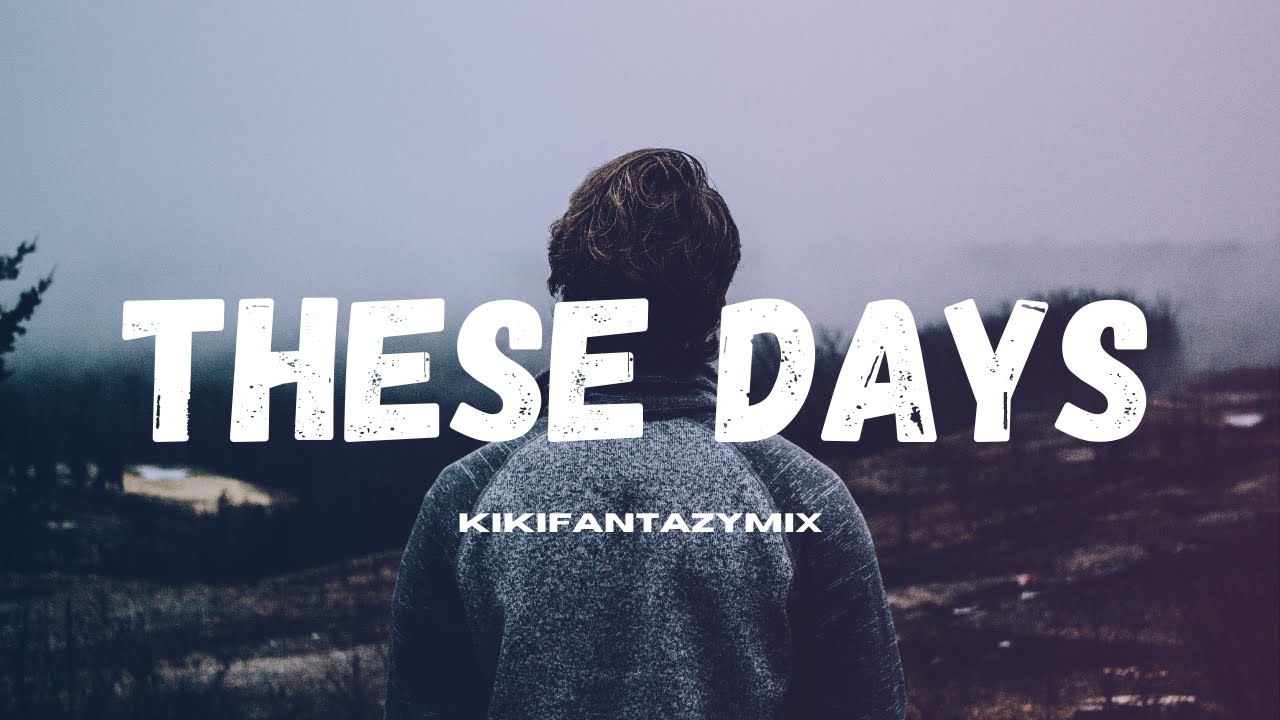 Rudimental - These Days // KikiFantazyMix - YouTube