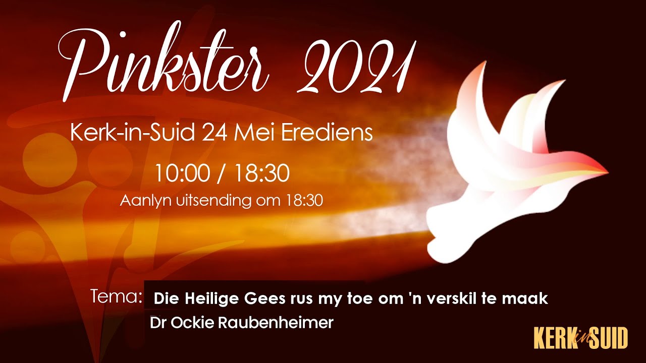 Kerk-in-Suid Pinkster erediens 24 Mei'21 - YouTube