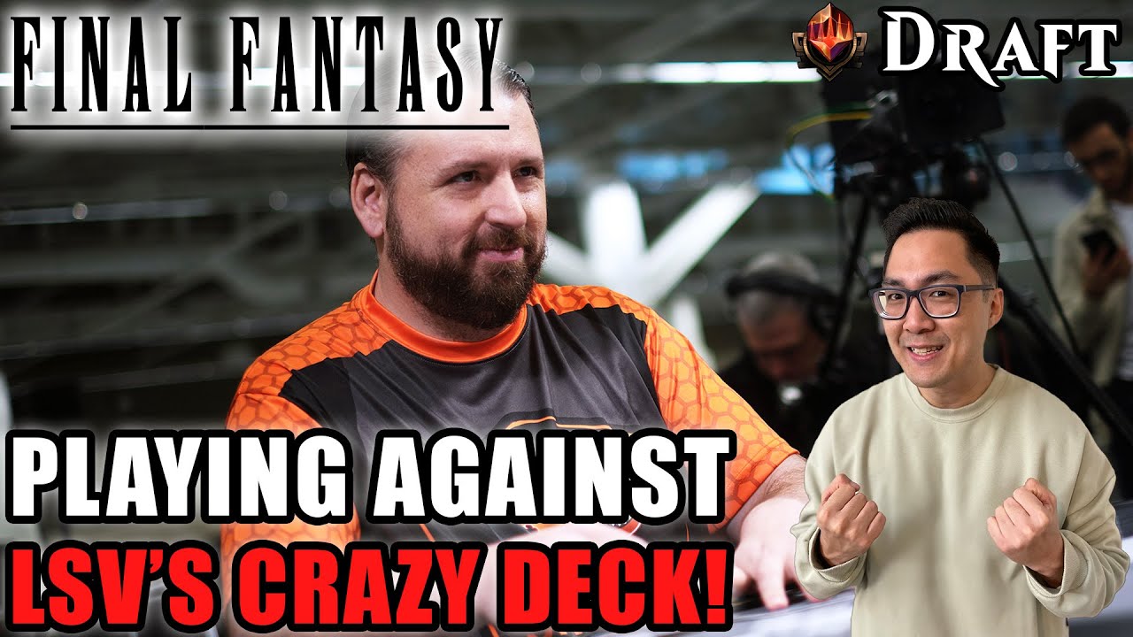 I Battled LSV And His Insane Draft Deck | Final Fantasy Draft | MTG ...