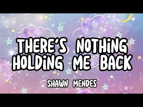 Shawn Mendes - There's Nothing Holding Me Back (Shawn Mendes Version ...
