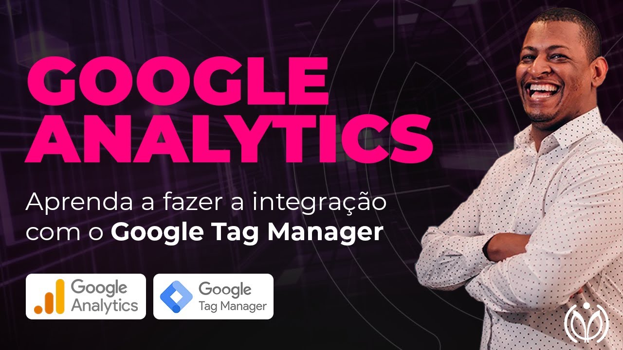 Como configurar o Google Analytics com o Google Tag Manager - TUTORIAL PASSO A PASSO - YouTube
