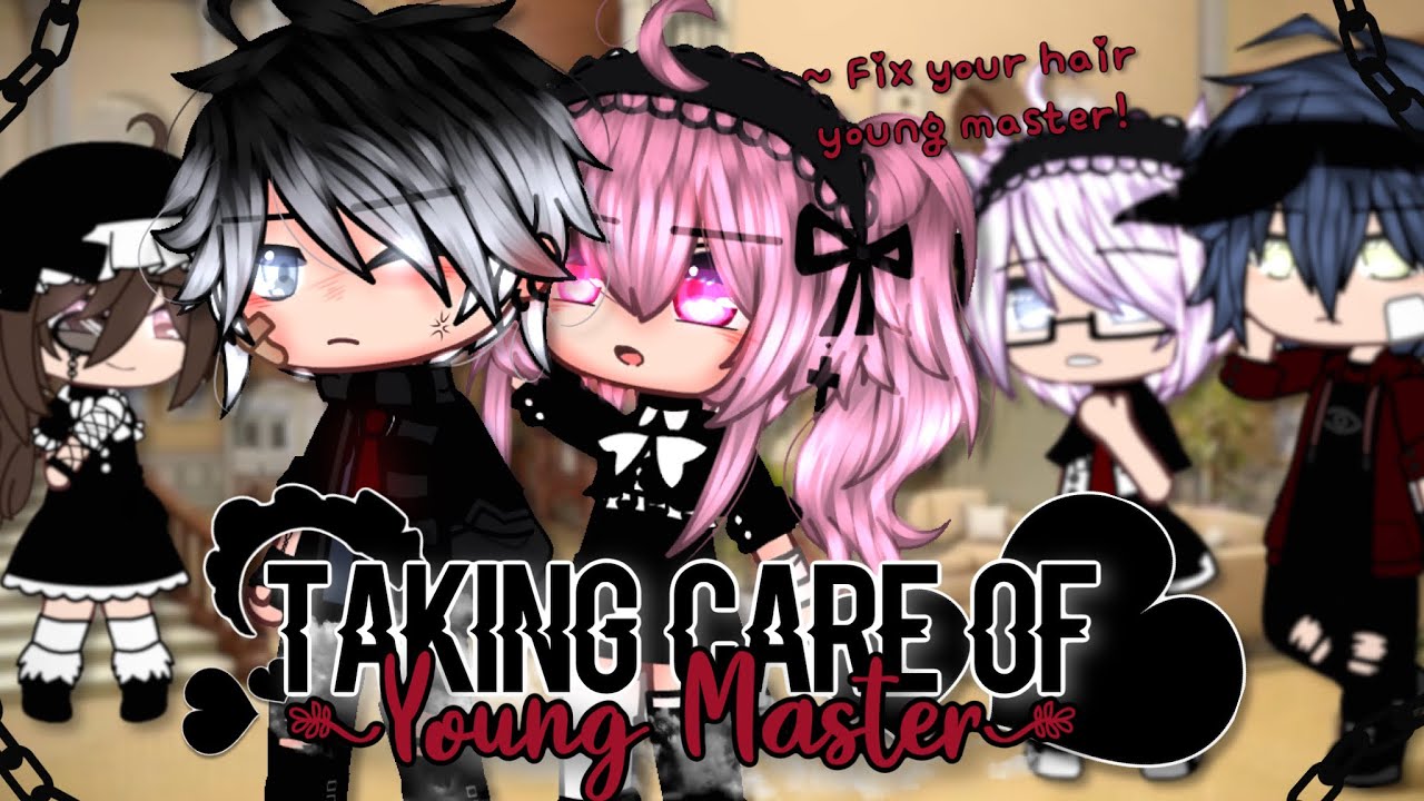 Taking Care Of Young Master | GCMM | Gacha Club Mini Movie - YouTube