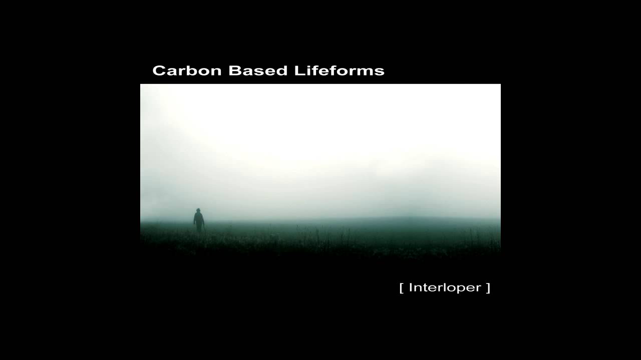 CARBON BASED LIFEFORMS - [ Interloper ] full album - YouTube Music
