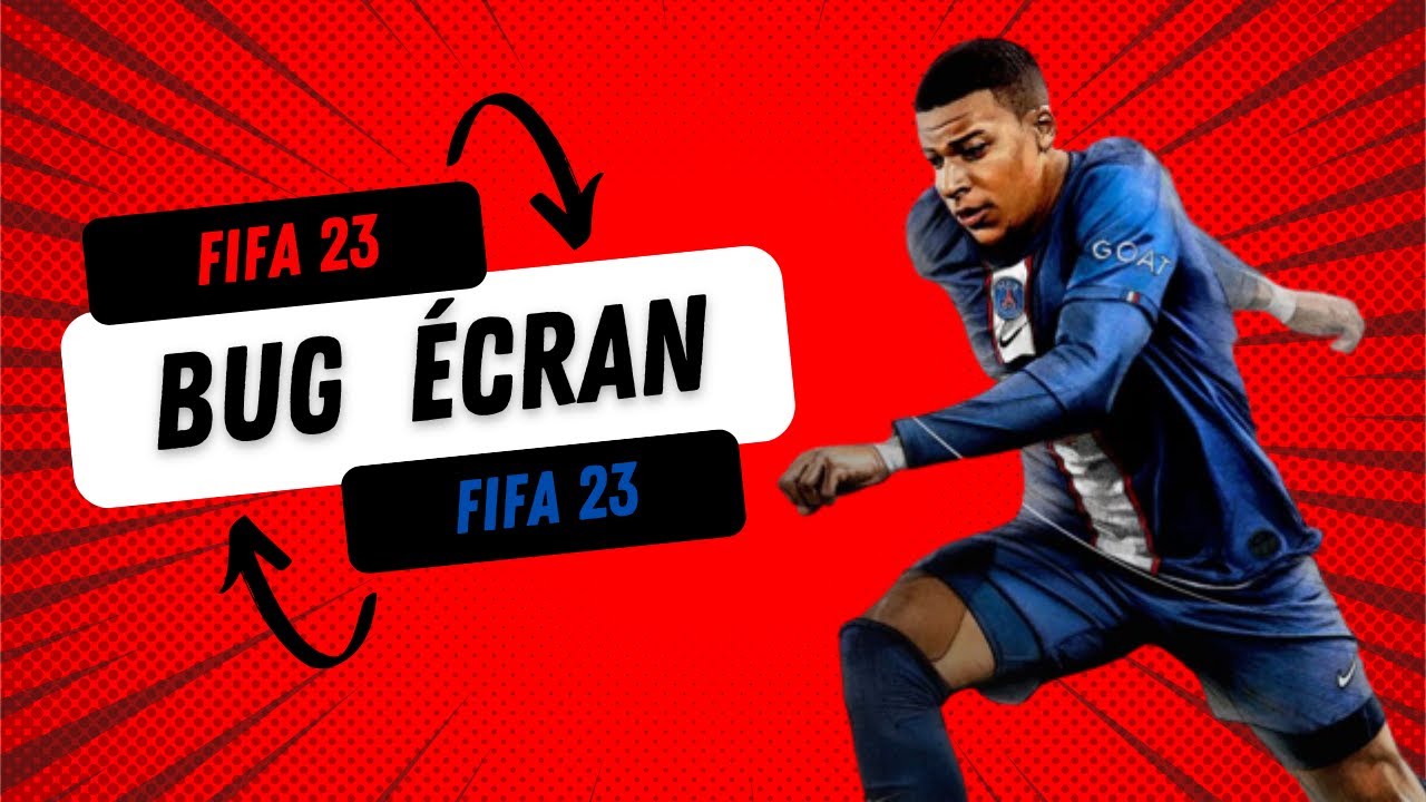 COMMENT CORRIGER LES BUGS D'ÉCRAN SUR FIFA 23 ? - YouTube