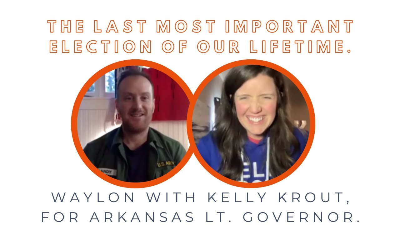 The Last Most Important Election of our Lifetime: Waylon w/ Kelly Krout ...