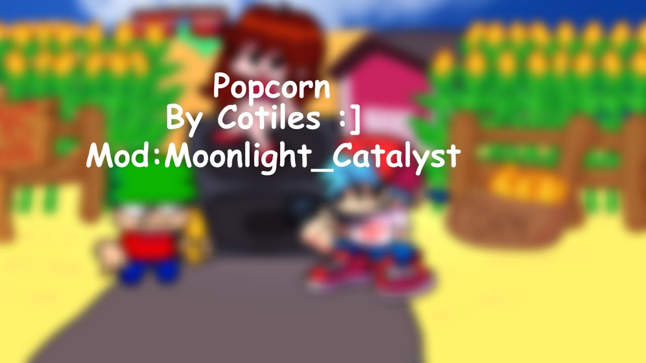 Popcorn but i use Moonlight_Catalyst Mod (Popcorn But 3.0) - YouTube