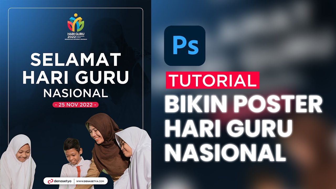 Tutorial Bikin Poster Hari Guru Nasional di Photoshop Simpel Cuma 20 ...