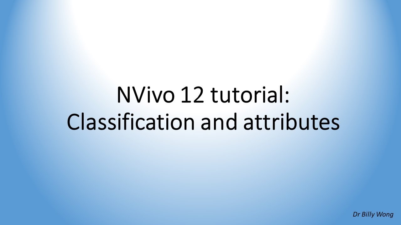 How to classify attribute and value data in nvivo 12 - teenshohpa How to classify attribute and value data in nvivo 12 - teenshohpa