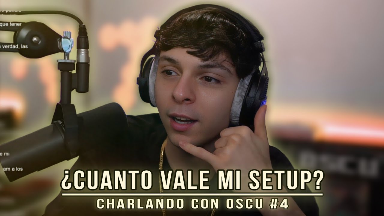 ⭕ GASTÉ MÁS DE 100k EN MI SETUP... 🖥️ | CHARLANDO CON OSCU #4 - YouTube