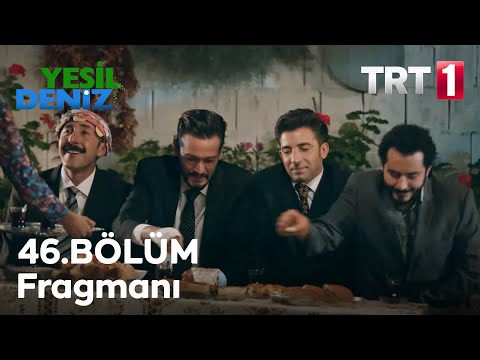 46. Bölüm Fragmanı / Yeşil Deniz