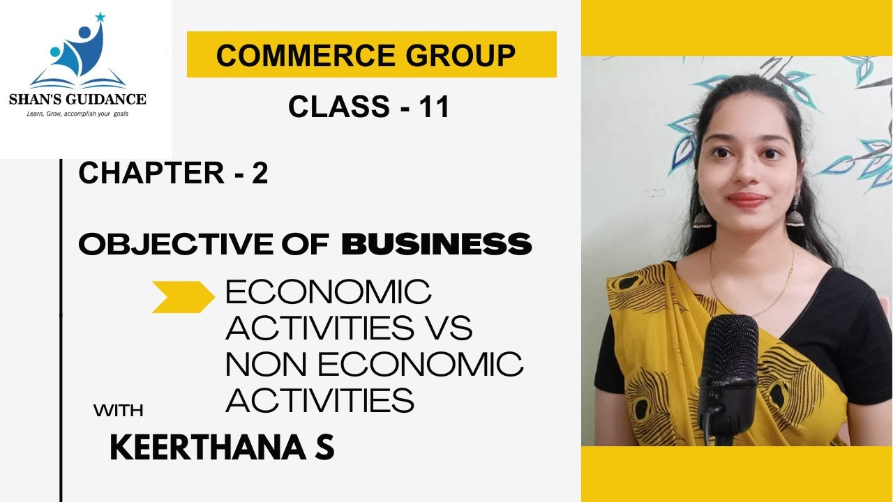 Objective of Business - Economic vs Non Economic Activities - Class 11 ...
