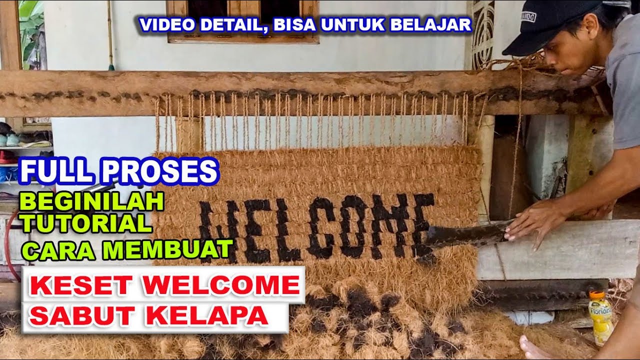 Ternyata Begini Cara Membuat Keset Welcome dari Sabut Kelapa Langsung ...