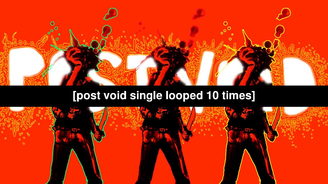 Post Void Single looped 10 times - YouTube