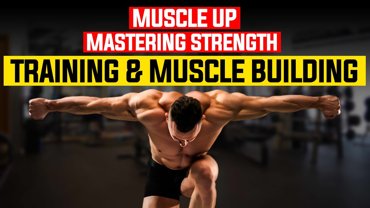 Muscle Up Mastering Strength Training: You CAN do muscle ups, my friend ...