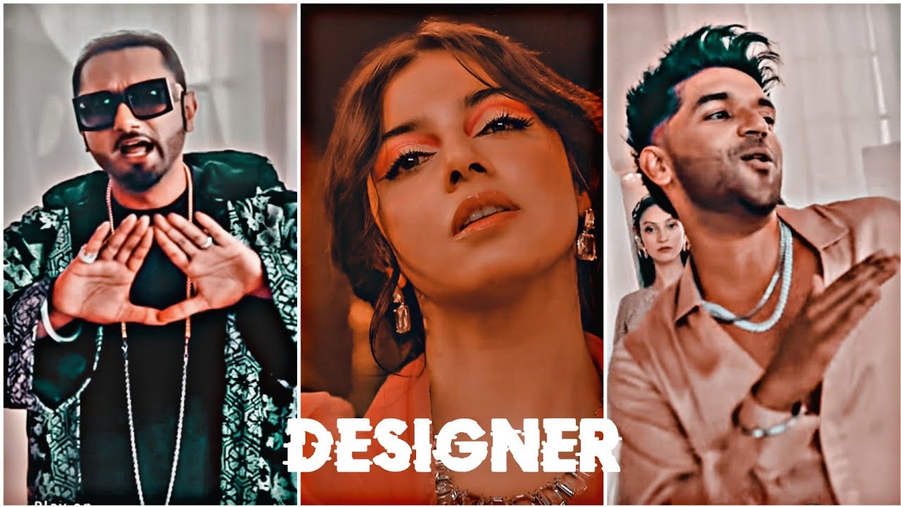 Designer Song 💗 Efx Status 😍 | Yo Yo Honey Singh Guru Randhawa Efx Edit ...