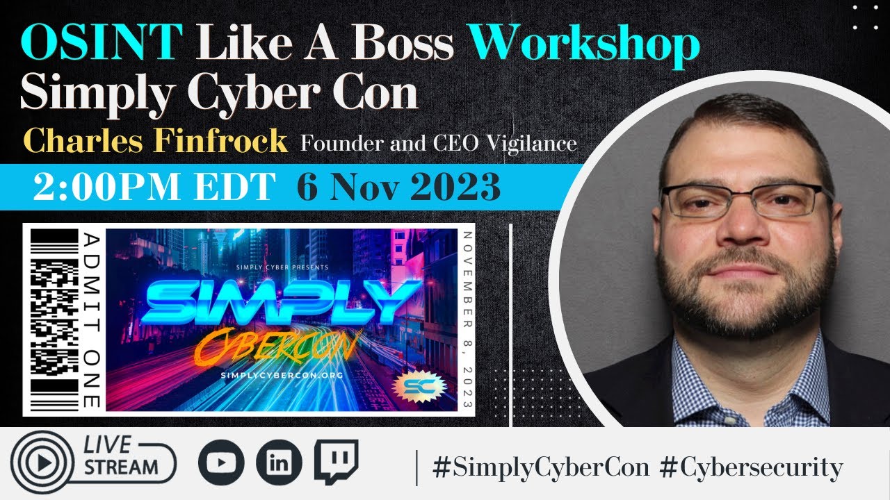 OSINT Workshop LIVE with Charles Finfrock | Simply Cyber Con 23 - YouTube