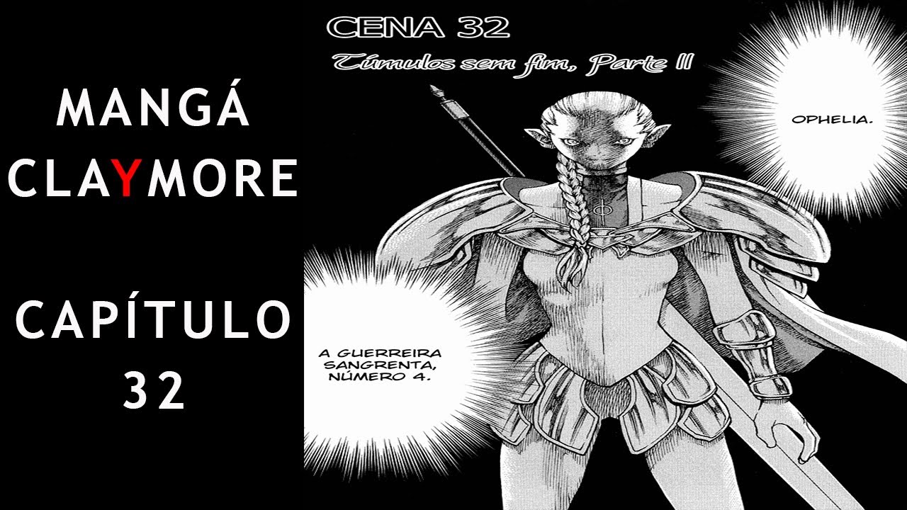 LENDO CLAYMORE CAPÍTULO 32 VOLUME 6 - Túmulos Sem Fim Parte 2 - YouTube