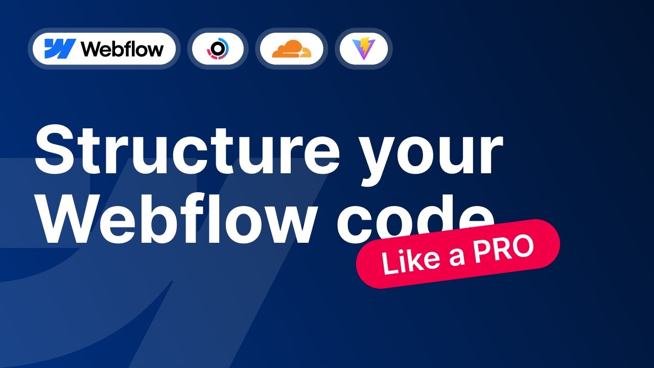 How to structure your Webflow code like a PRO - YouTube