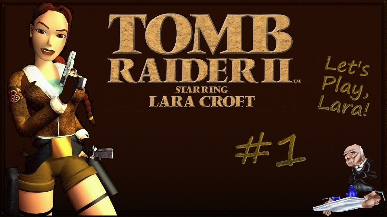 Tomb Raider 2 - Let's Play, Lara! Die Folge mit der Maus 🤦‍♀️ #1 - YouTube