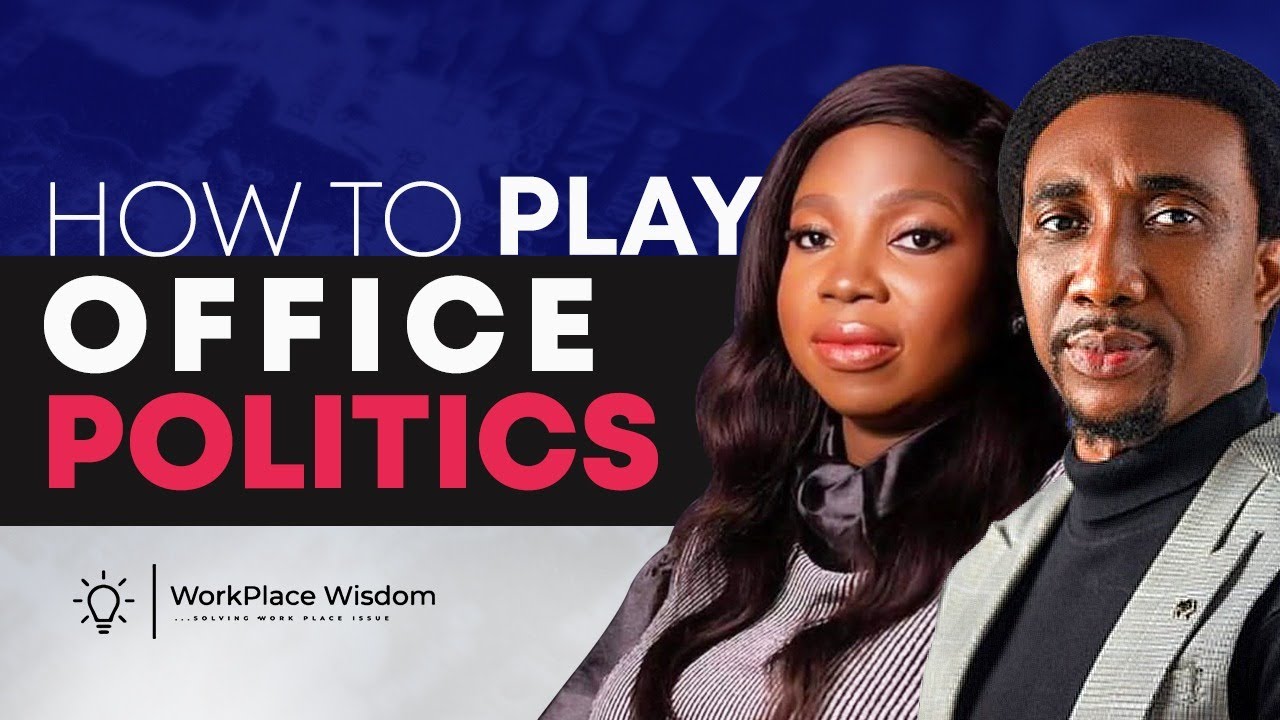 How To Play And Win Office Politics | Workplace Wisdom Ep.2 - YouTube