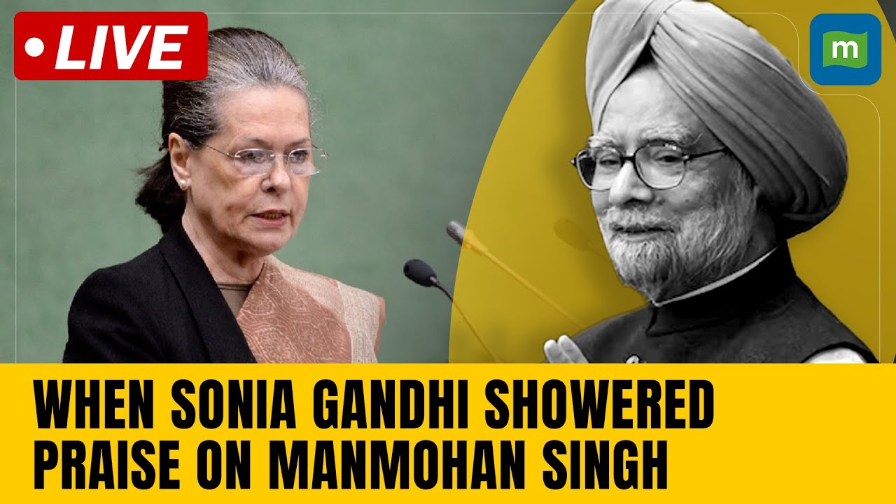 “He became PM when…” When Sonia Gandhi showered praise on Manmohan ...