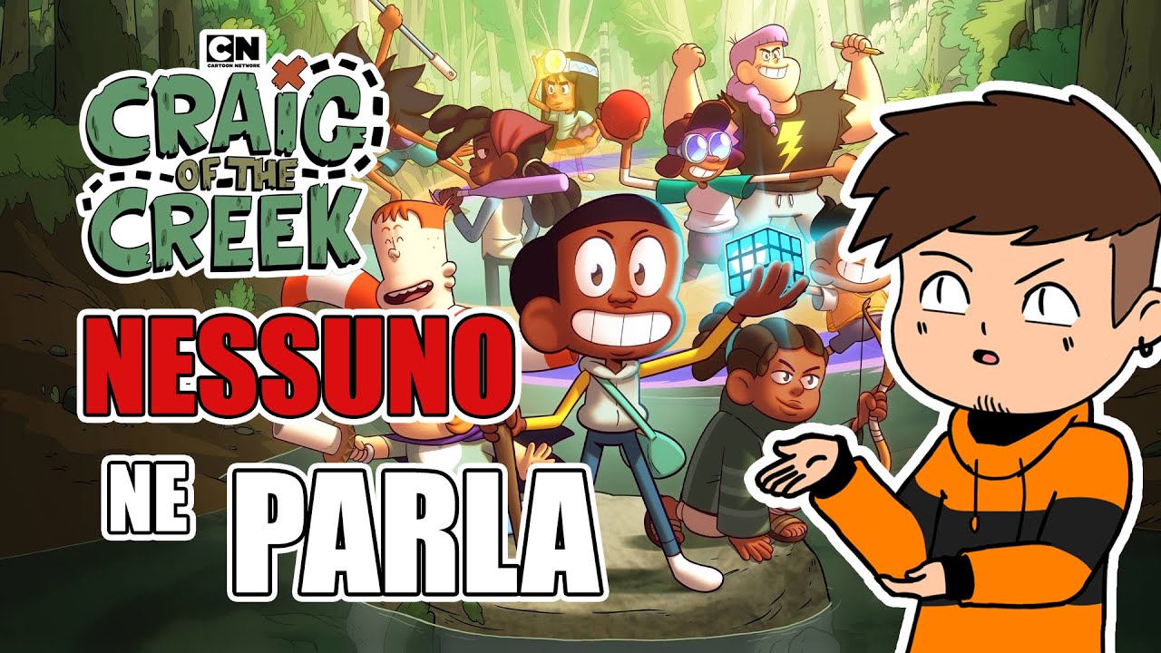 CRAIG OF THE CREEK - Una Serie di cui NESSUNO Parla - YouTube