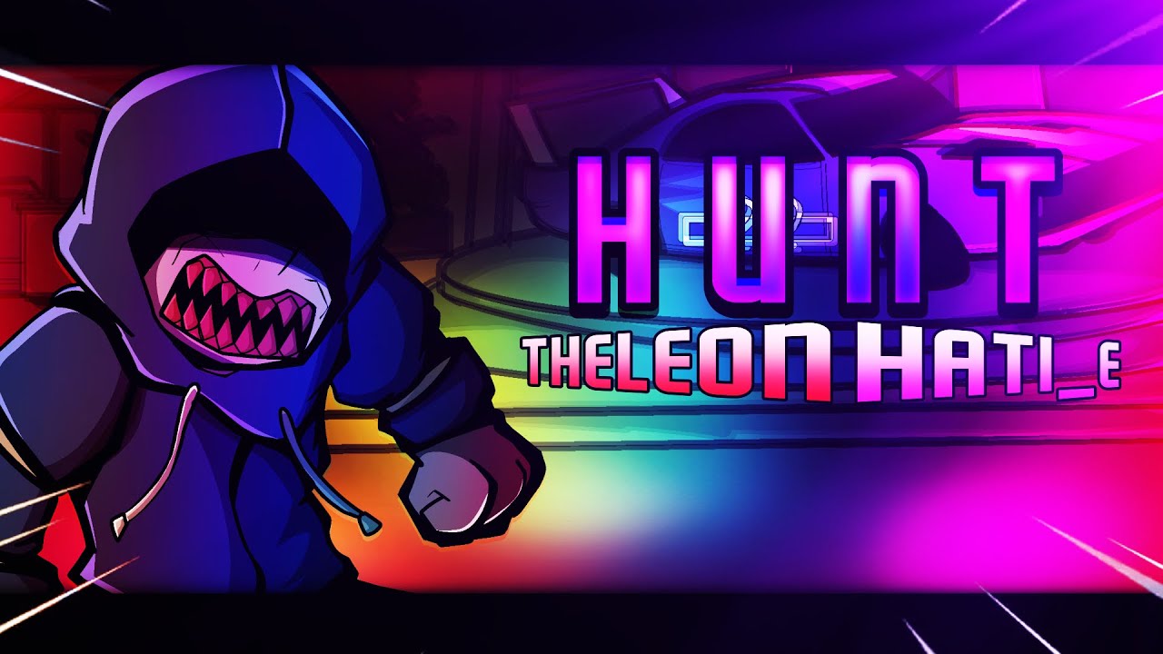 FNF SONG | HUNT OST | COLLAB HATI_E | FRIDAY NIGHT FUNKIN | VS HUNTER ...