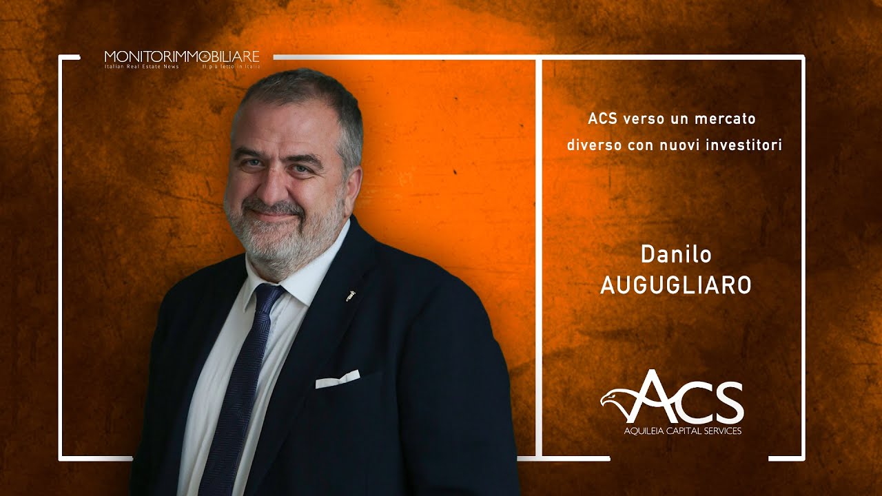 Augugliaro: ACS verso un mercato diverso con nuovi investitori - YouTube