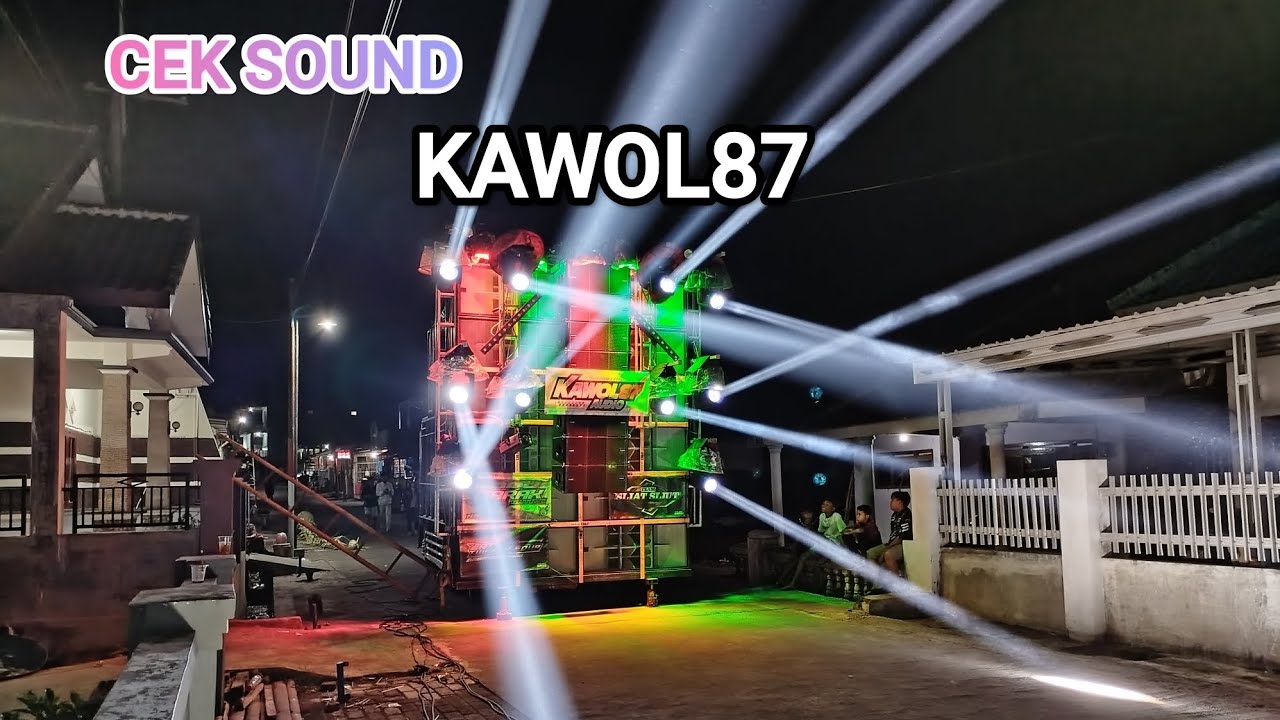 Cek sound KAWOL 87 bleyer2 depan Riswanda. 🔥 karnaval Wiloso Wagir ...