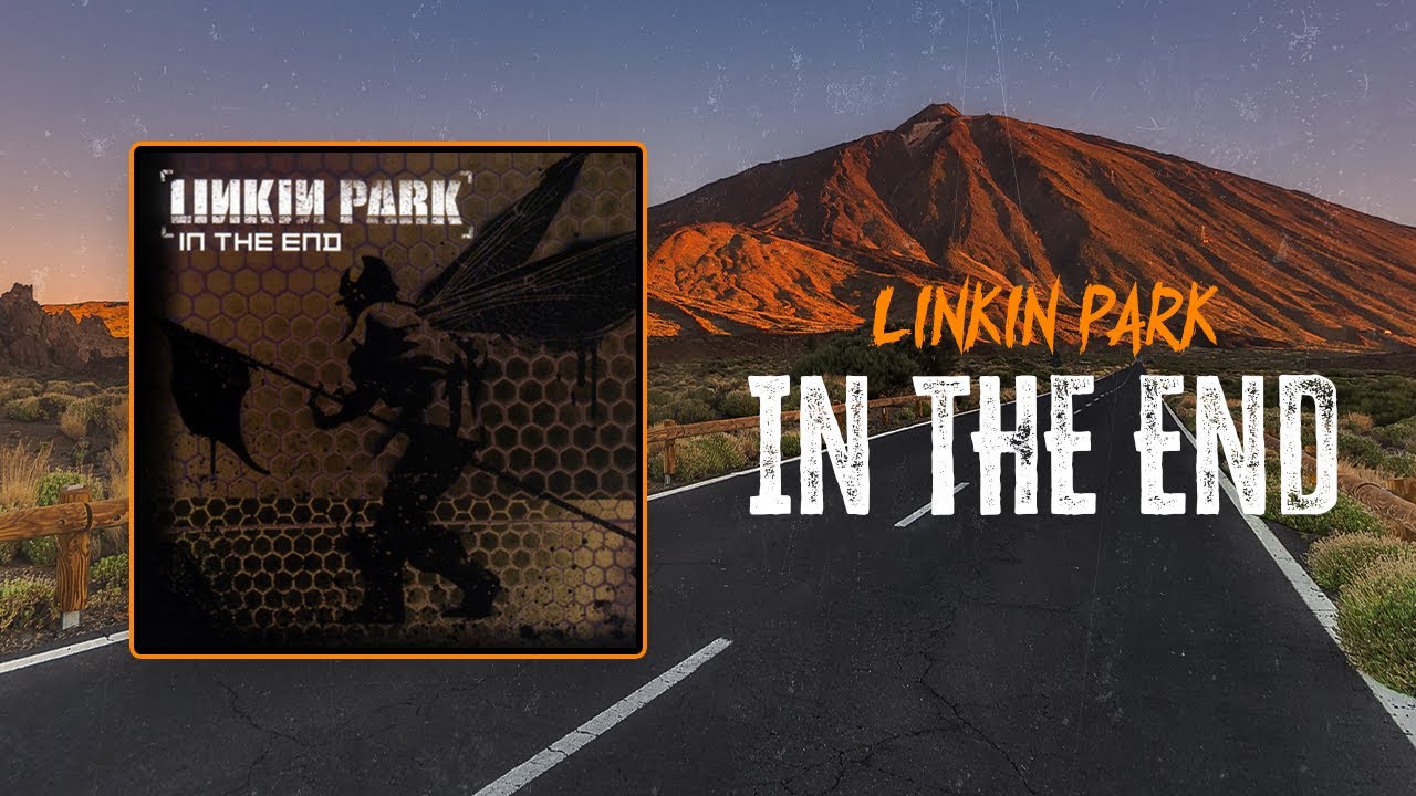 Linkin Park - In The End | Lyrics - YouTube